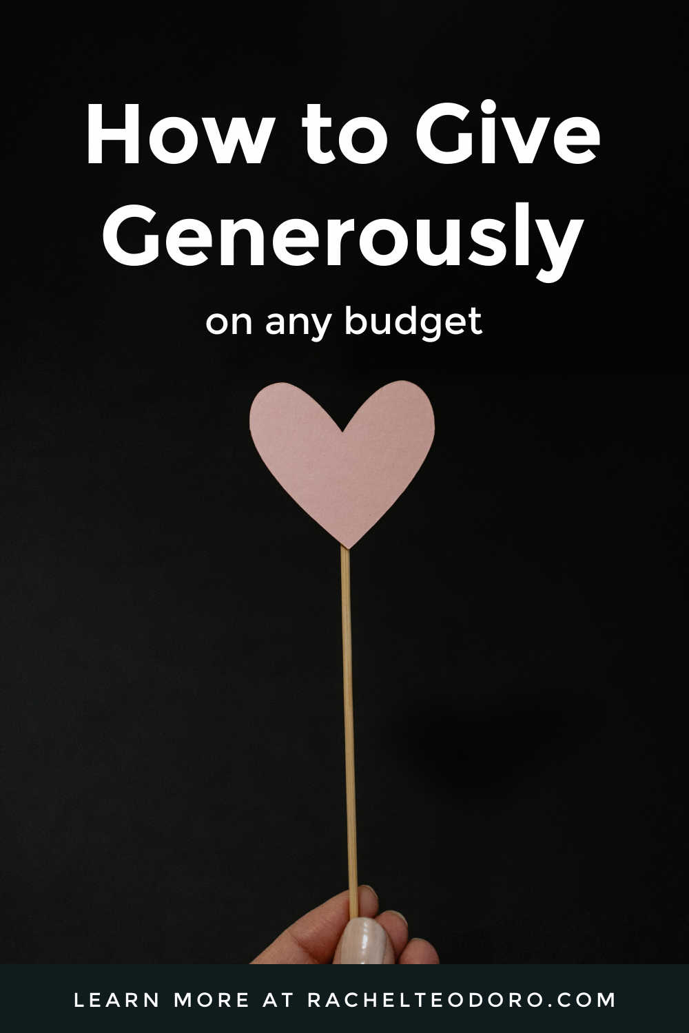 How To Give Generously On Any Budget