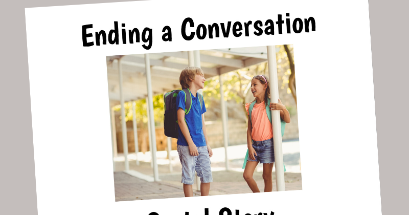 Ending a Conversation Social Story | And Next Comes L - Hyperlexia ...