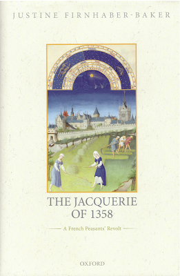 ResoluteReader: Justine Firnhaber-Baker - The Jacquerie of 1358: A ...