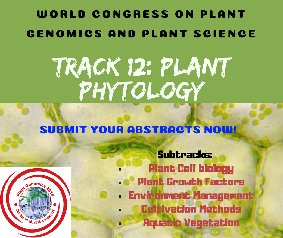 2nd World Congress on Plant Genomics and Plant Science: Track 12: Plant ...