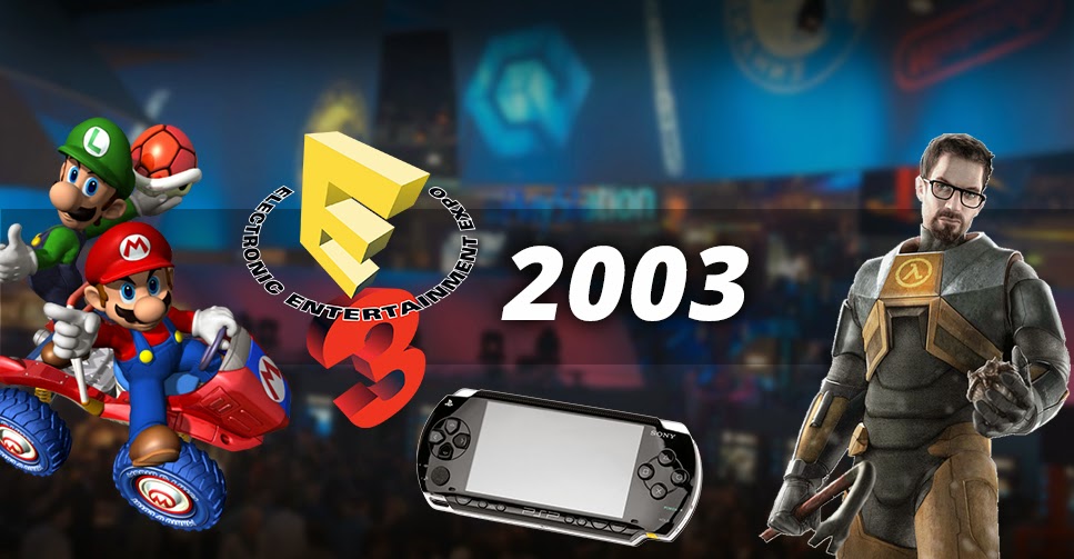 E3 2003 mostra a sua potência com o anúncio do PSP, Half-Life 2 e muita ...