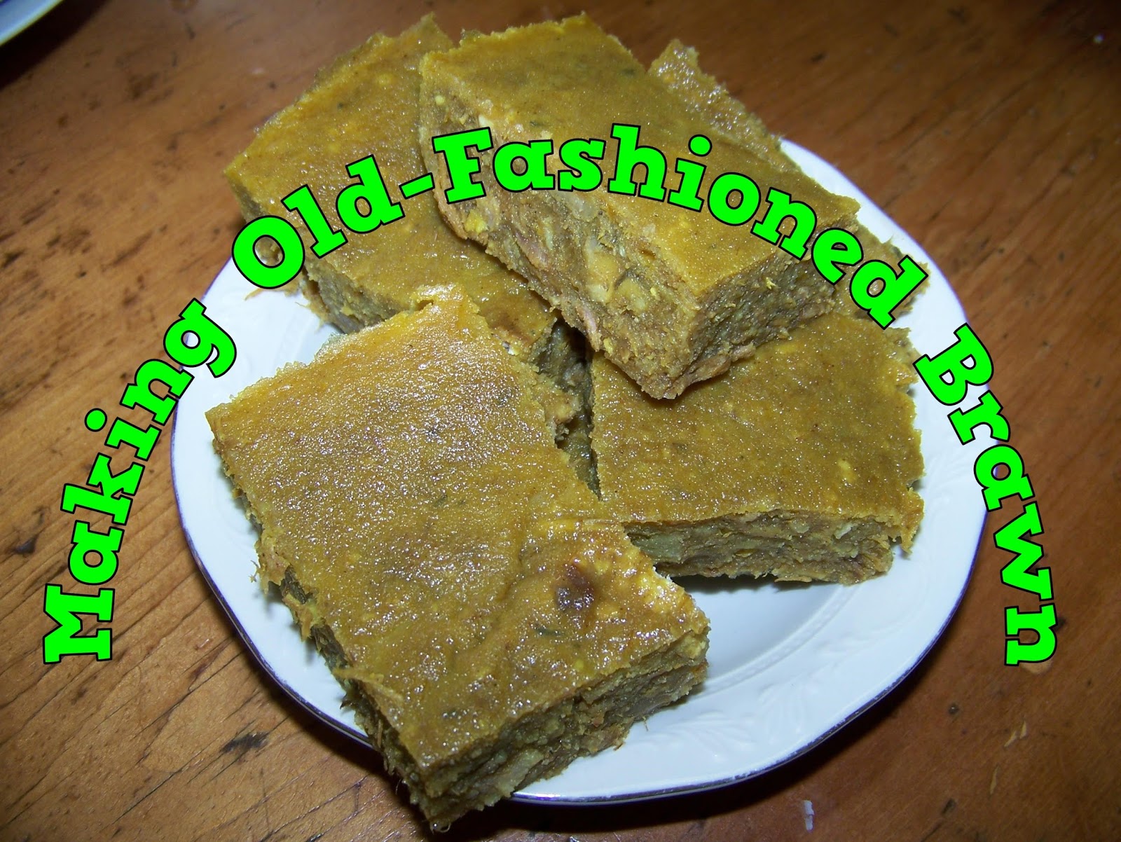 A Pretty Talent Blog: Making Old-Fashioned Brawn