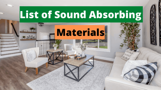 Top 7 List of Sound Absorbing Materials For Home or Studio.