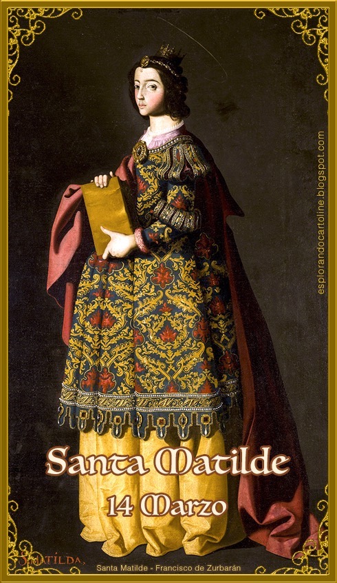 Esplorando Cartoline CDB: Immagine Oggi Celebriamo SANTA MATILDE. 14 ...