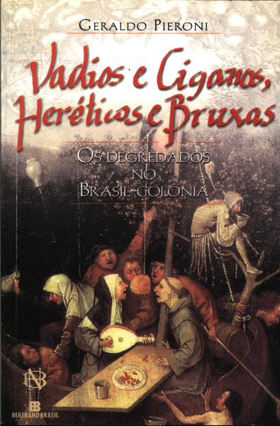 DEGREDO NO BRASIL COLONIAL | G.E.A. Cipriano Barata