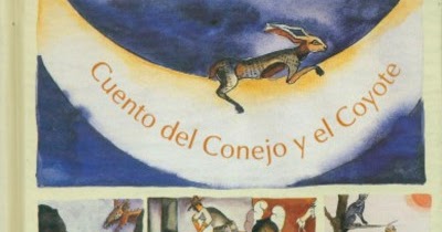 lecturas completas.: Cuento del Conejo y el Coyote