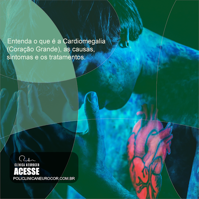 Entenda o que é a Cardiomegalia (Coração Grande), as causas, sintomas e ...