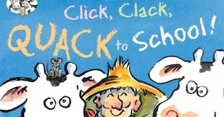 Boys and Literacy: Book Review: Click, Clack, Quack to School