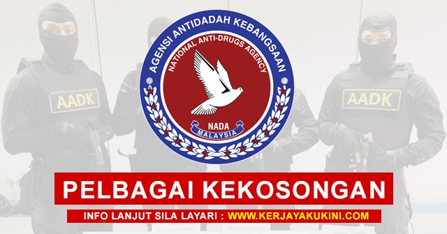 Jawatan Kosong Terkini Agensi Anti Dadah Kebangsaan (AADK) Seluruh ...