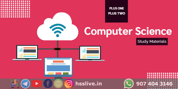 Higher Secondary Plus One/Plus Two (XI/XII) Computer Science Notes