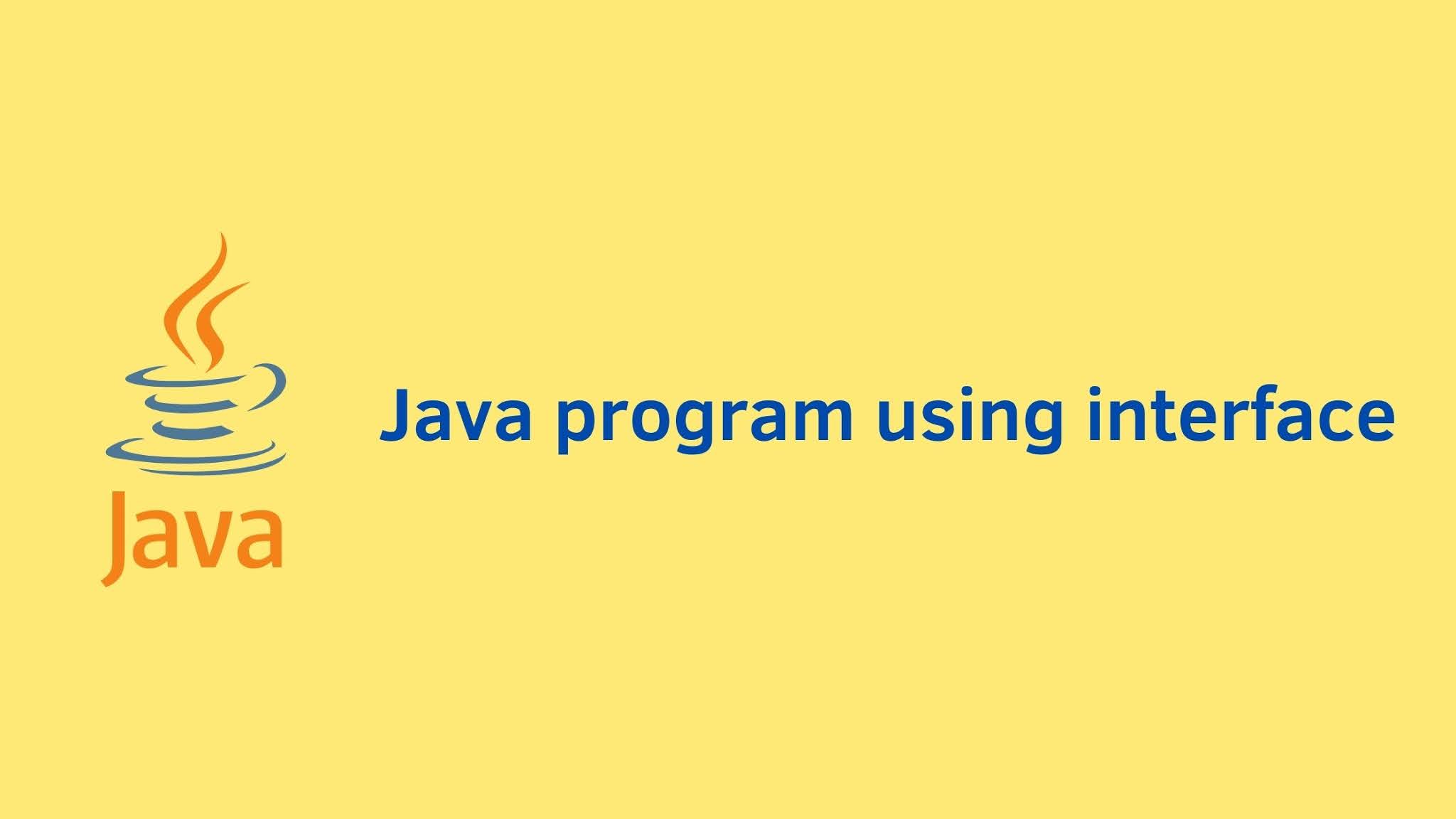 Java program using interface