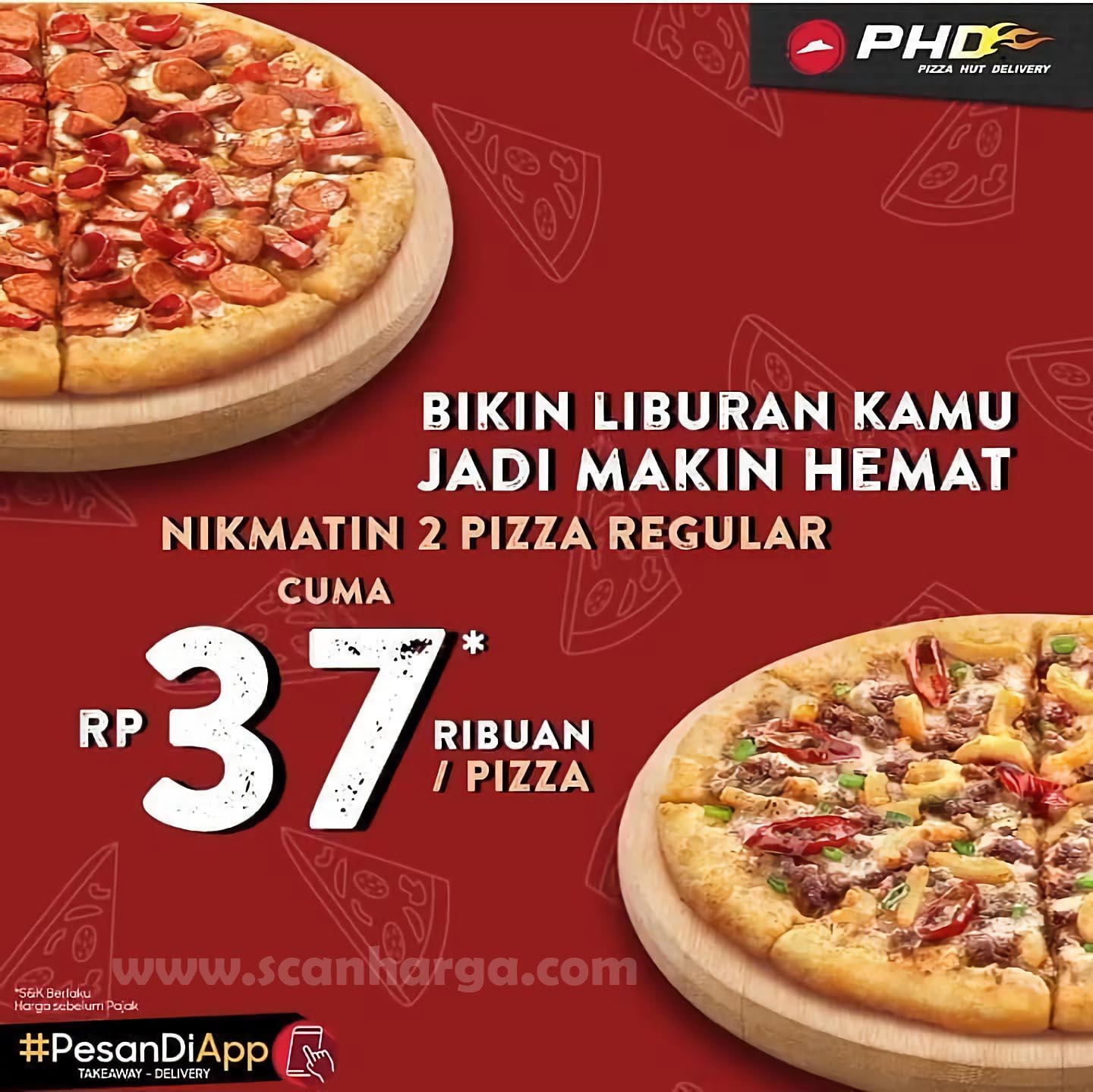 Promo PHD Harga Spesial Pizza Reguler Cuma Rp 37Ribuan* - scanharga