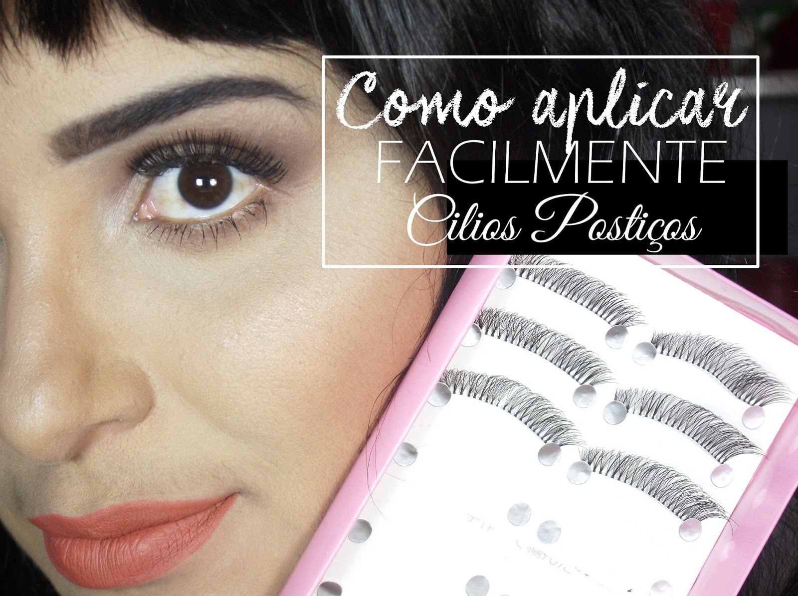 Como Aplicar Facil Cilios Postiços + Maquiagem Rapidex