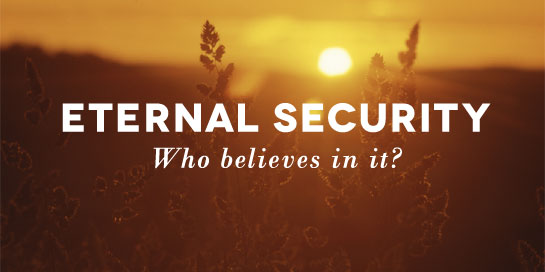 THE DOCTRINE OF ETERNAL SECURITY