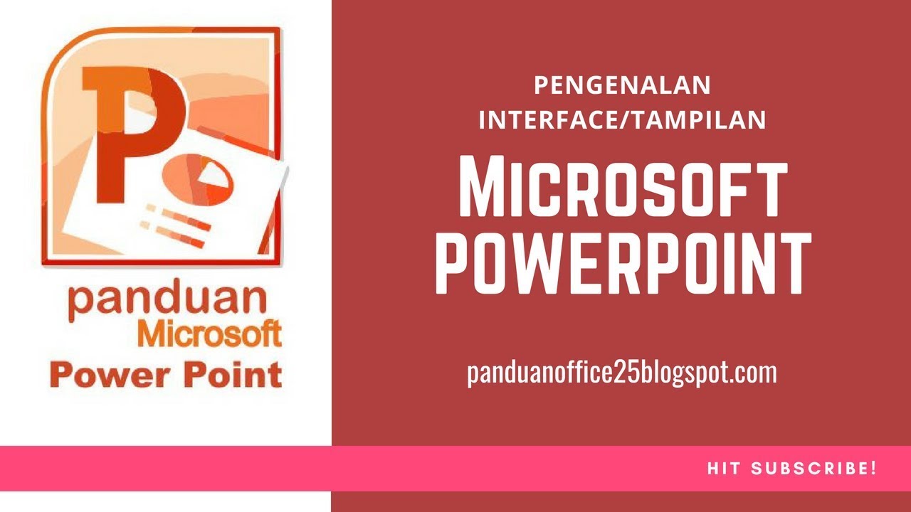 MENGENAL TAMPILAN INTERFACE Microsoft POWERPOINT ~ PANDUAN OFFICE 25
