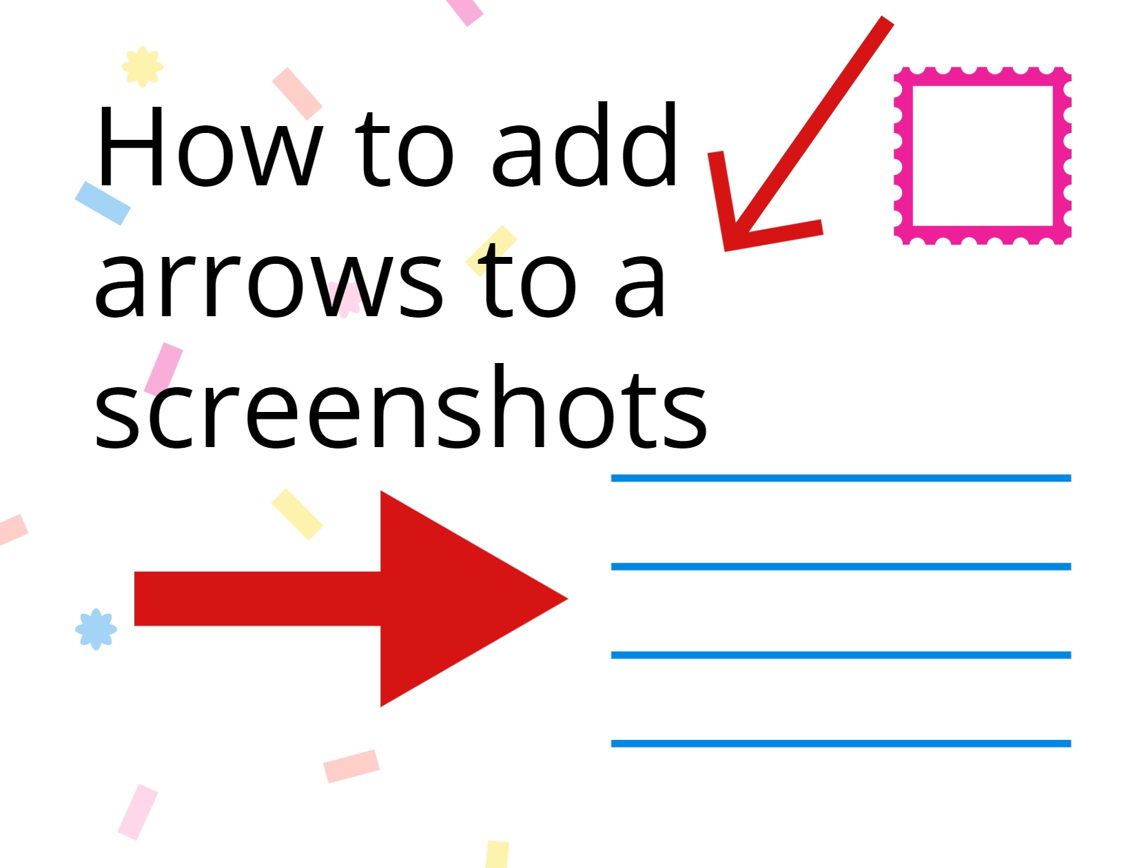 education pioneer: How To Add Arrows To A Screenshots