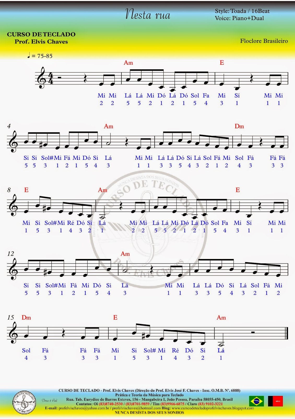 Prof. Elvis Chaves - Escola de Música: PARTITURAS PARA TECLADO - Nesta rua.