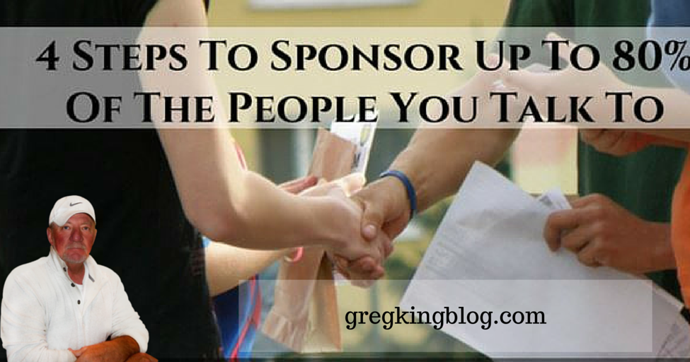 Greg King's Blog: MLM Sponsoring Tips - How To Sponsor More People Into ...