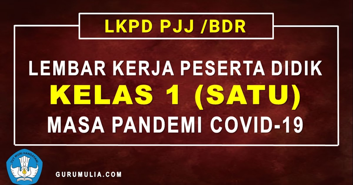 Lembar Kerja Peserta Didik (LKPD) SD/MI KELAS 1 - Guru Mulia