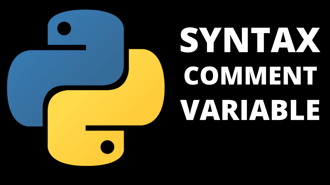 Python Syntax Comment And Variable