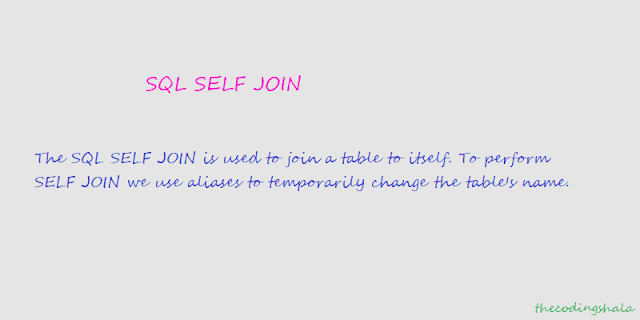 SQL SELF JOIN - The Coding Shala