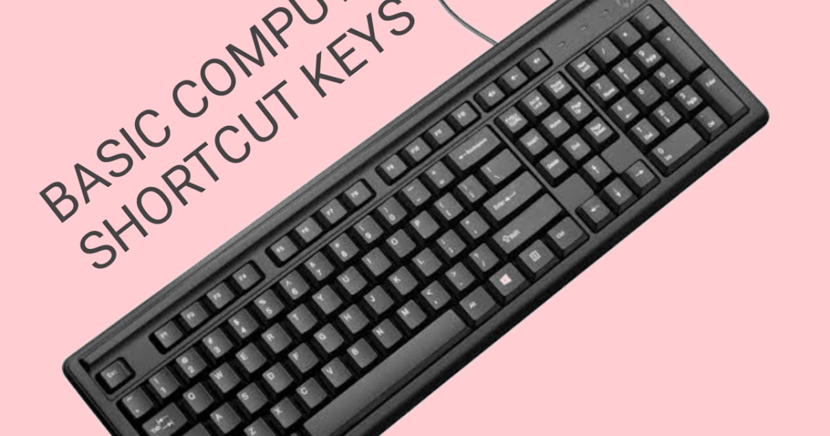 Computer Shortcut Keys (Basic Shortcut Keys)