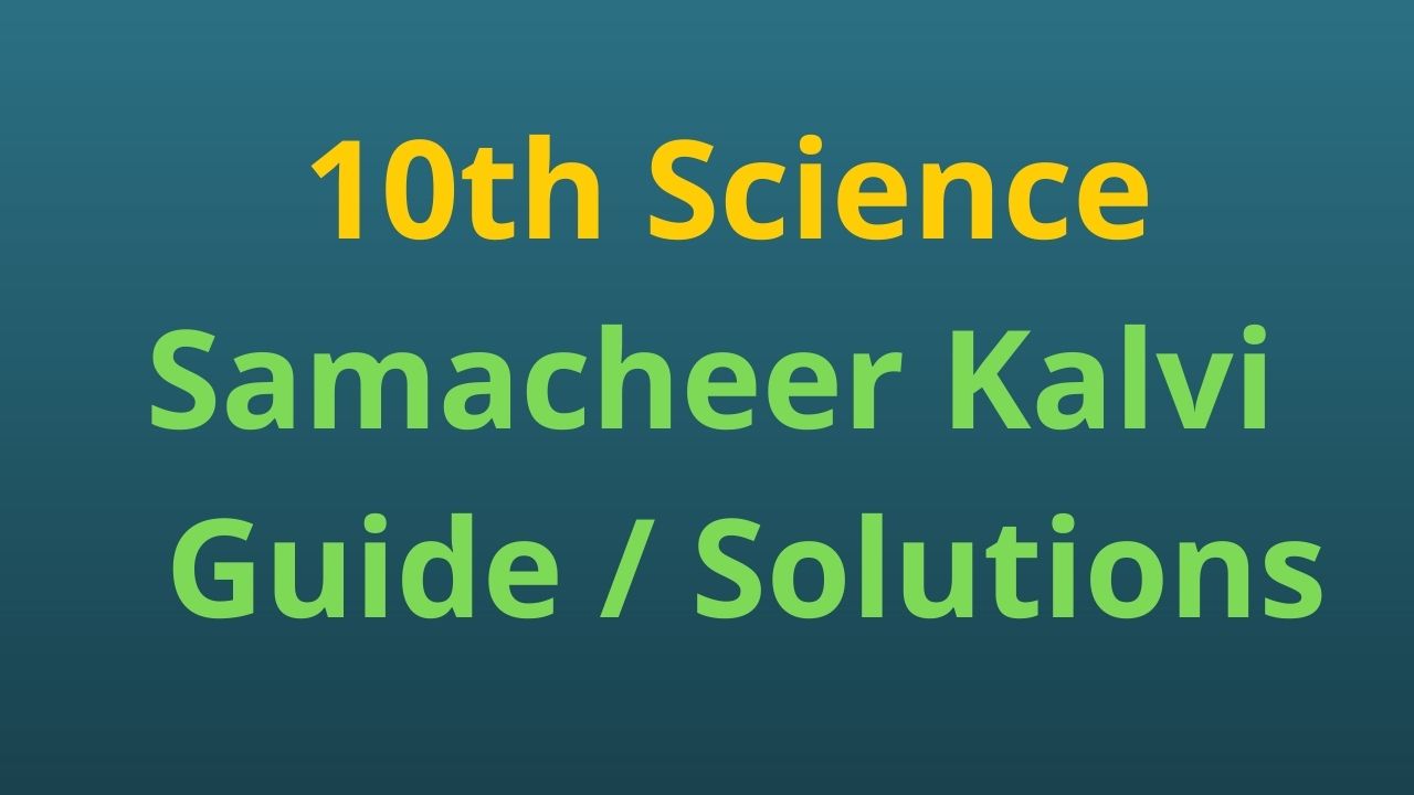 10th Science Samacheer Kalvi Guide 10th-science-samacheer-kalvi-guide