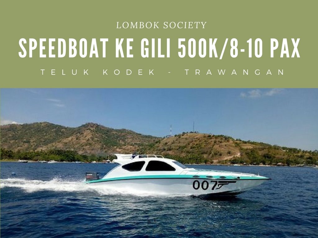 SEWA BOAT di LOMBOK MURAH DAN MACAMNYA | LOmbok Society