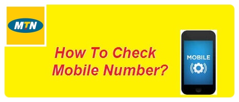 Steps to Check & Know your MTN Number (How To)