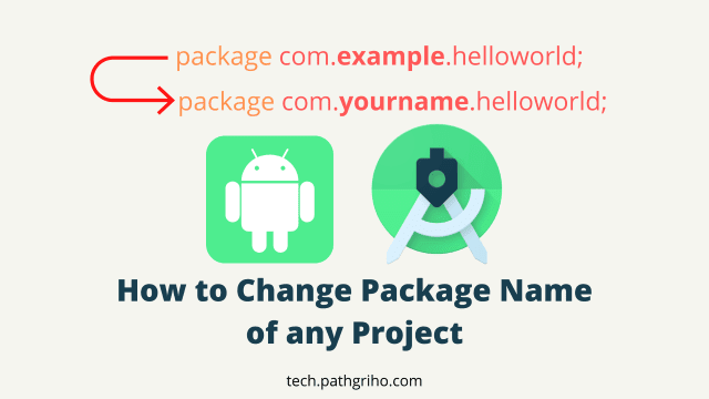 How to Change Package Name of any Project in Android Studio