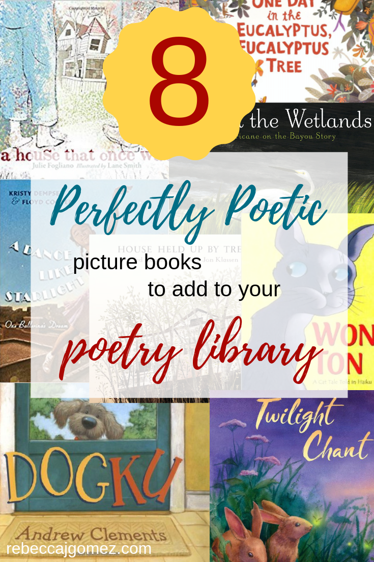 Rebecca J. Gomez: Eight Perfectly Poetic Picture Books