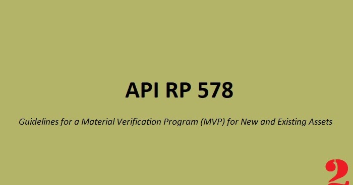 API 570 EXAM STUDY GUIDE [MODULE 6 : PART 2] API 578 Positive Material ...