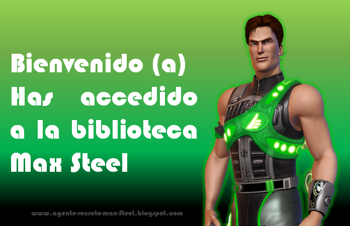 Agente secreto Max steel: Biblioteca Max steel