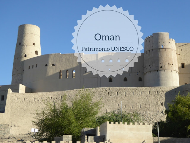 Oman: i siti Patrimonio dell'Umanità Unesco | Girovagando con Stefania ...