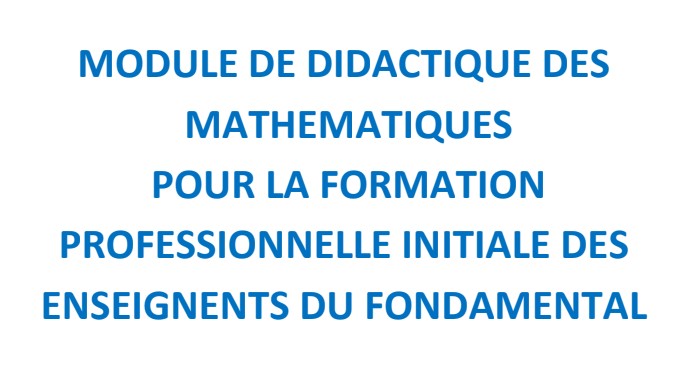 module de didactique des mathématiques pour la formation professionnelle initiale des ...