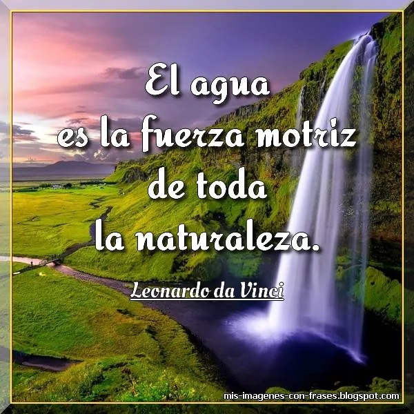 Frases Sobre el Agua y el Medio Ambiente | MIS IMAGENES CON FRASES