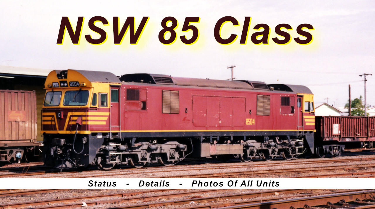 Australian Locomotive Rosters: NSW 85 CLASS
