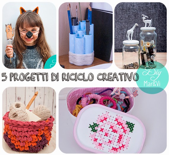 Mar&Vi Blog: 5 progetti di riciclo creativo