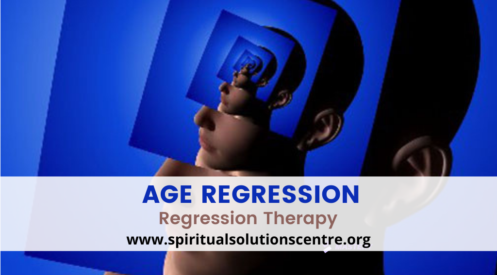 Age Regression - Spiritual Solutions Centre