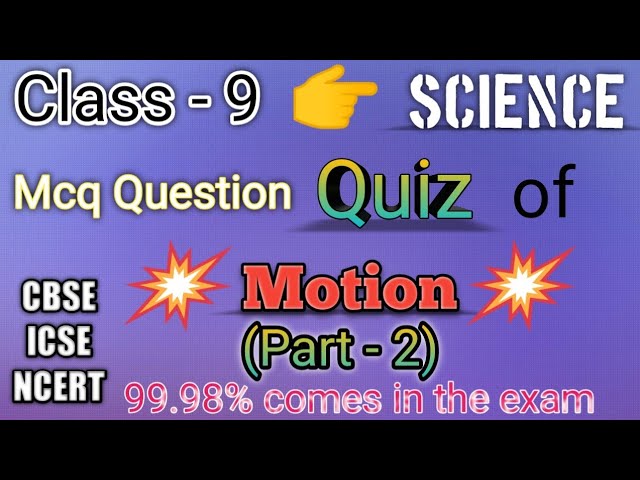 Class 9th Science Motion MCQ | Ncert for class 9 Science