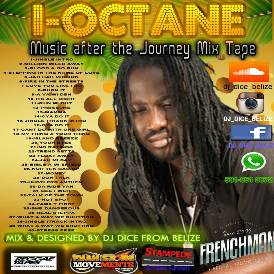 REGGAETAPES: DJ DICE - I OCTANE MUSIC AFTER THE JOURNEY MIX