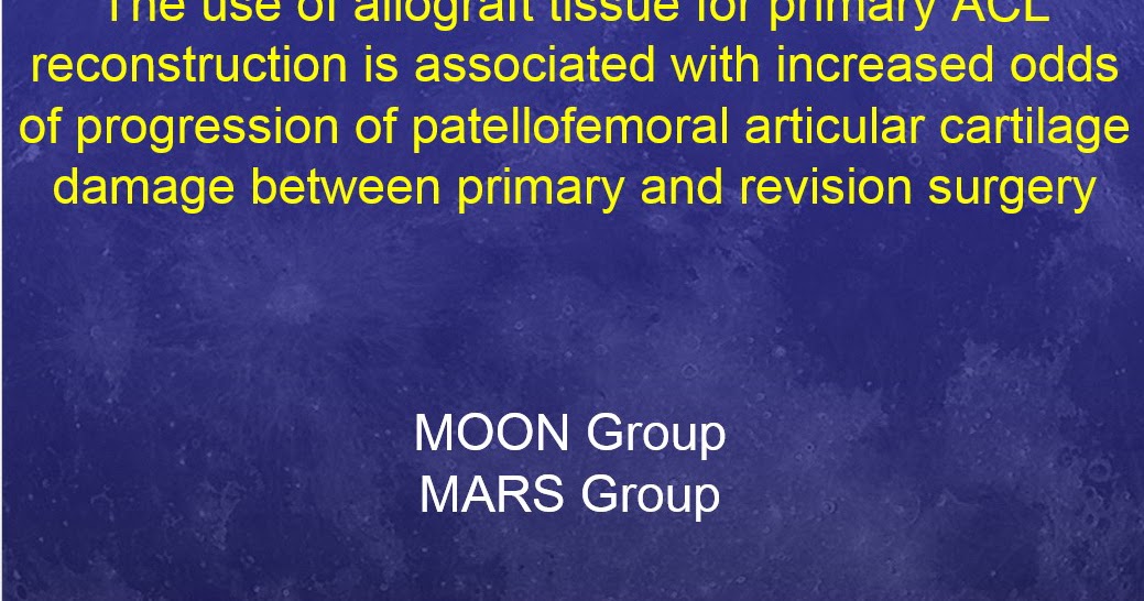Sports and ACL Injuries: MOON-MARS Revision ACL Graft Study Presented ...