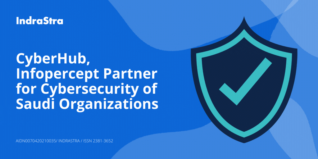CyberHub, Infopercept Partner for Cybersecurity of Saudi Organizations