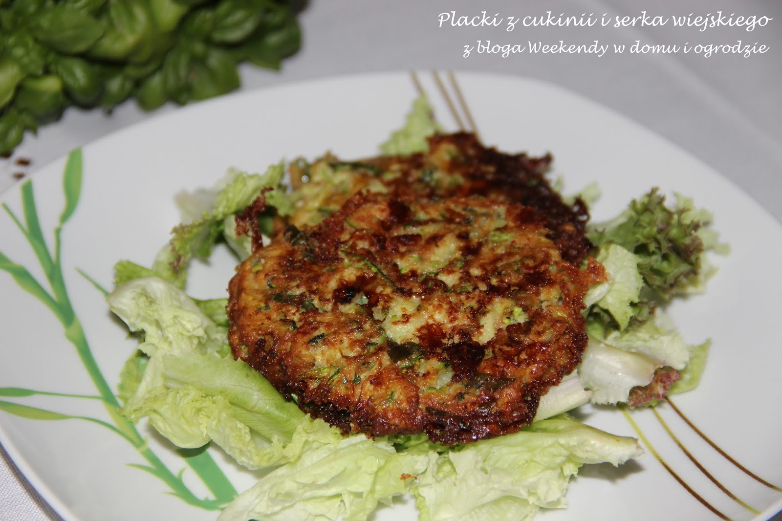 Weekendy w domu i ogrodzie: Placki z cukinii i serka wiejskiego