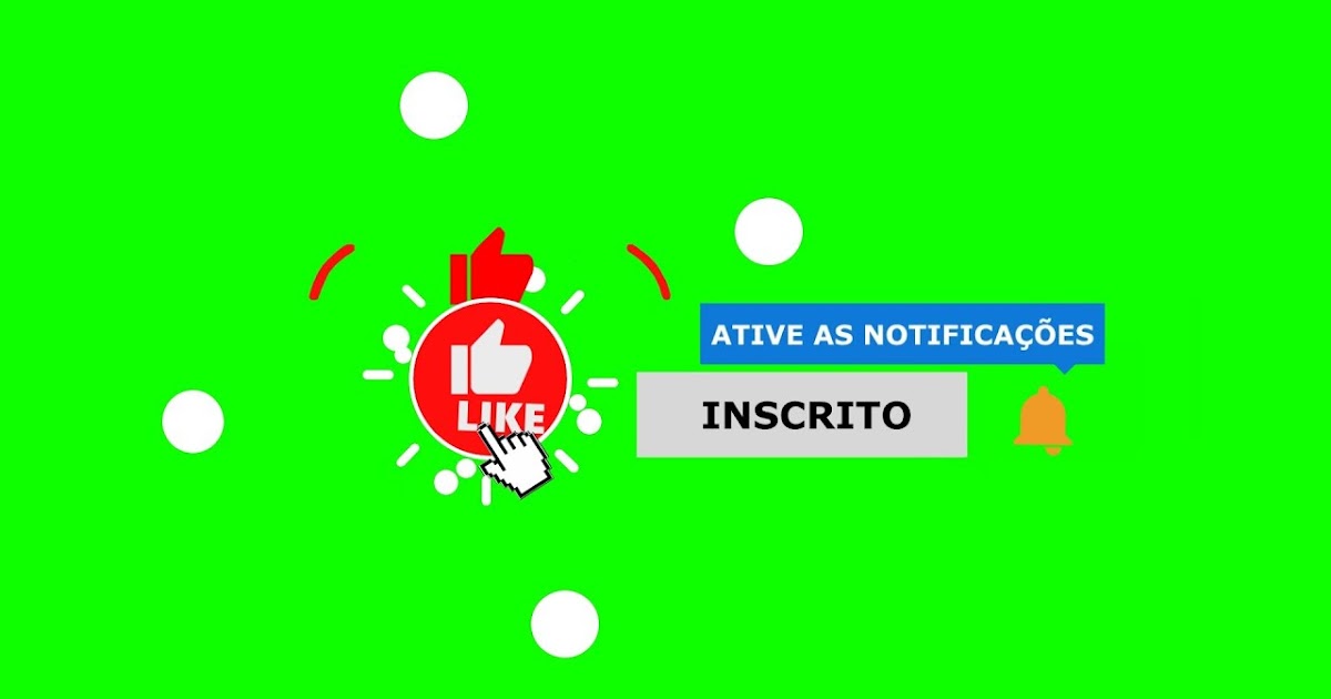 Inscreva-se / Green Screen - Chroma Key Inscreva-se / Green Screen - Chroma Key