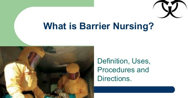 Role and Importance of Barrier Nursing in Infection Control Practices