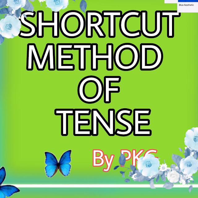 Shortcut Method of Tense. Anybody can learn it.