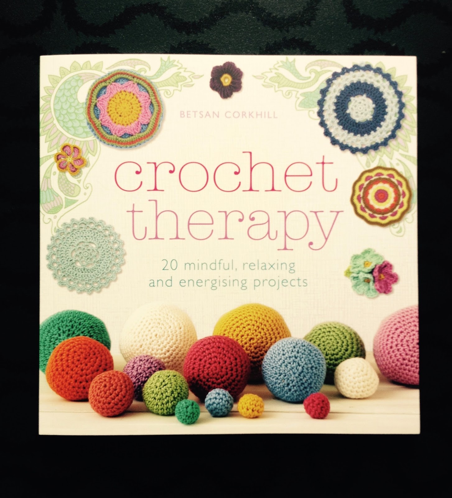 East London Craft Guerrilla: Crochet therapy... 20 mindful, relaxing ...