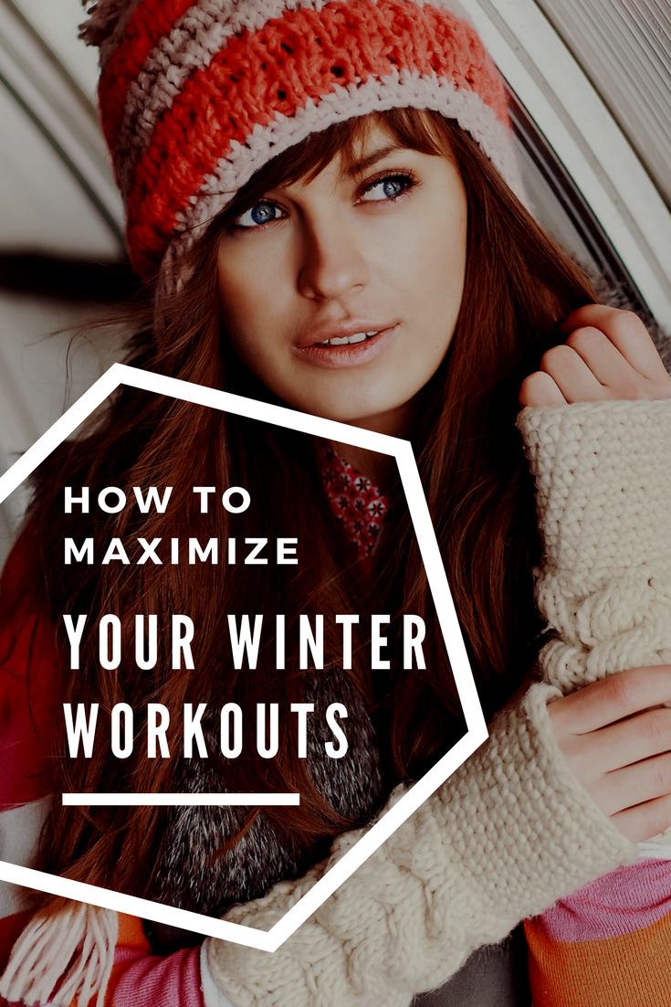 How To Maximize Your Winter Workouts MissLJBeauty how-to-maximize-your-winter-workouts-missljbeauty