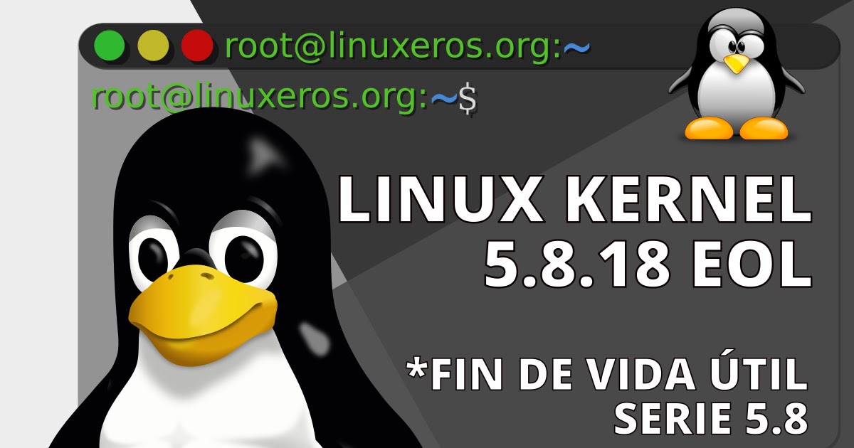 Linux Kernel 5.8 llega al final de su vida útil ~ Linuxeros
